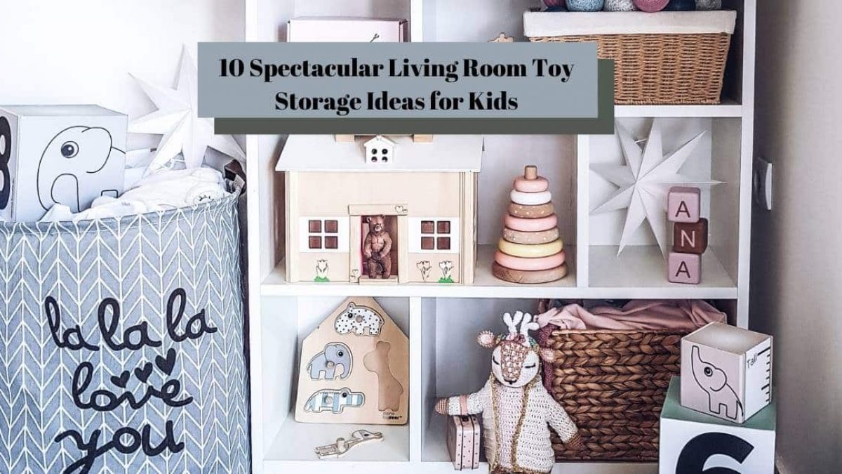 Living Room Toy Storage Solutions